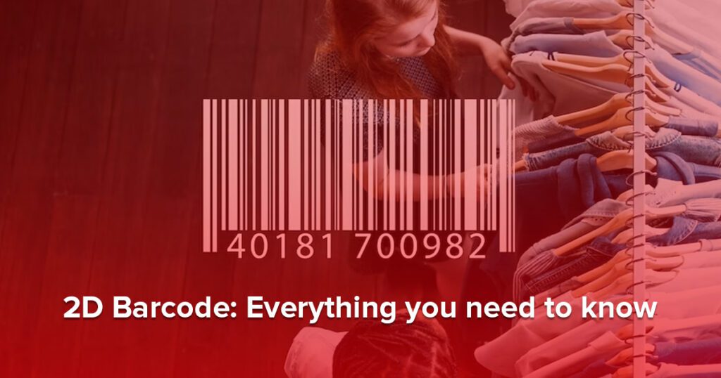 Everythink You Need To Know about 2D Barcode | Posiflex India
