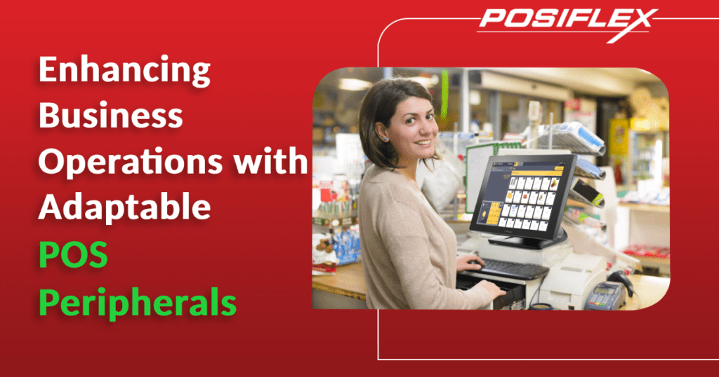 Enhancing Business Operations with Adaptable POS Peripherals – Posiflex